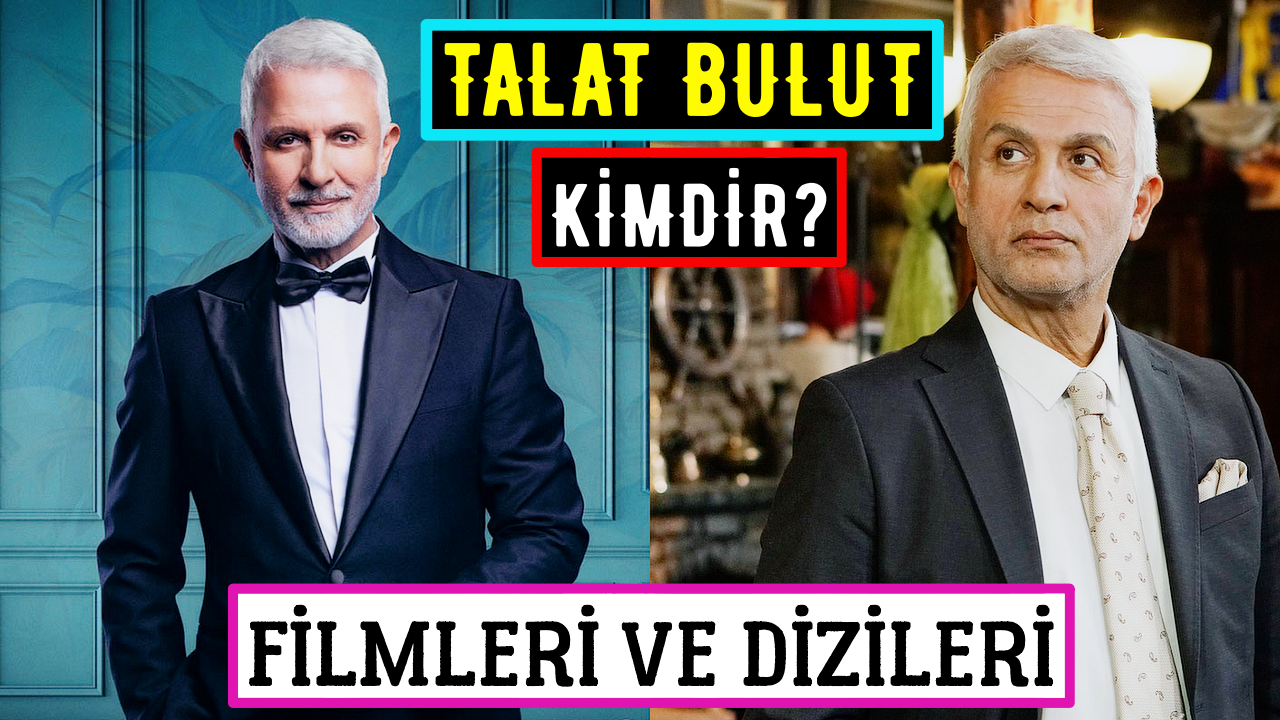 TALAT BULUT KİMDİR? Biyografisi - Filmleri Ve Dizileri | Tuzak Dizisi ...
